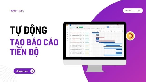 Báo cáo tiến độ dự án xây dựng tự động trên nền tảng Dogoo
