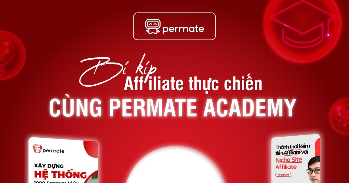 Nâng tầm chiến dịch Affiliate Marketing với Permate qua nhiều kênh video đa dạng